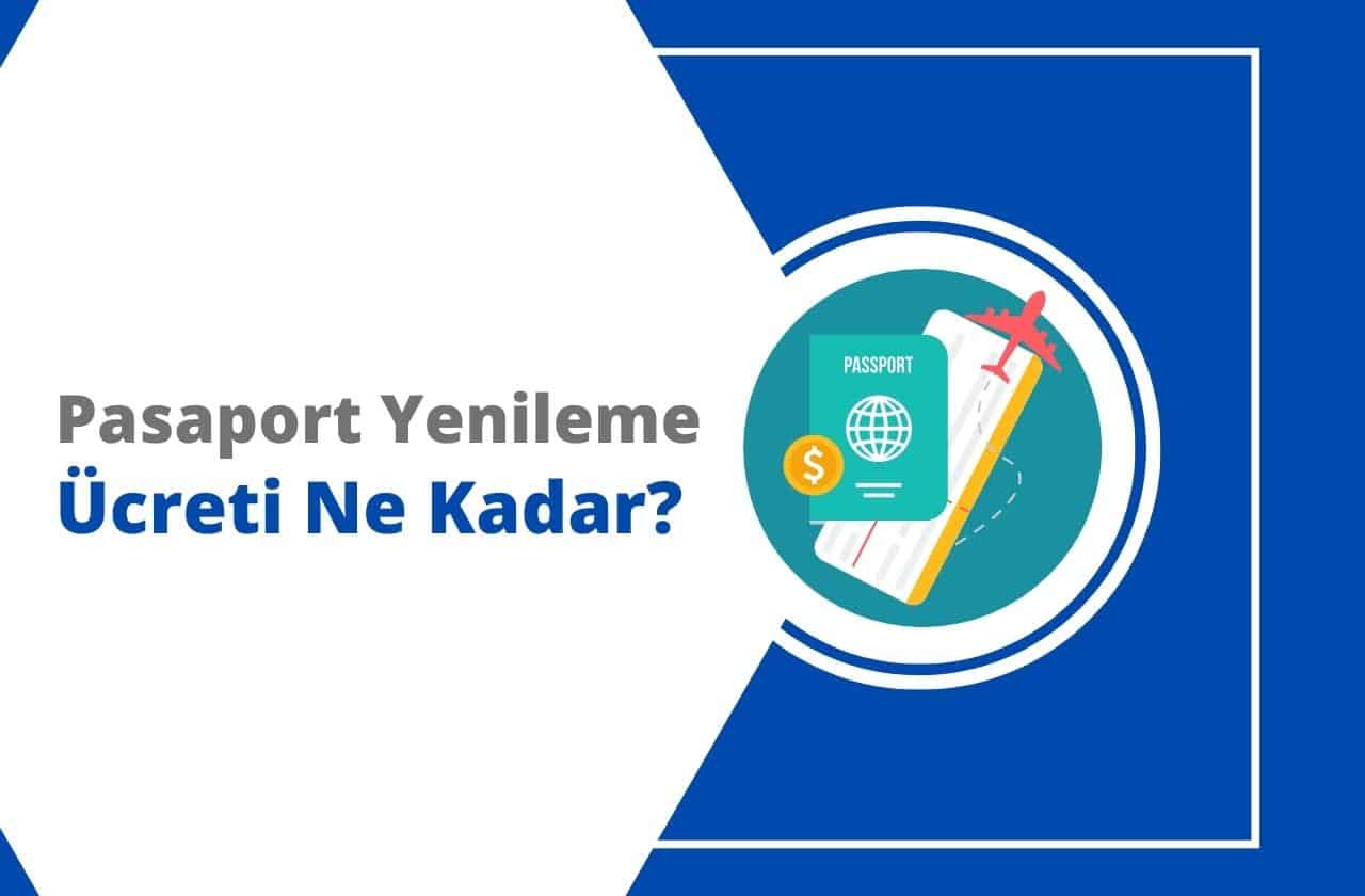 2024 Pasaport Yenileme Ücreti Ne Kadar? - SSK.biz.tr